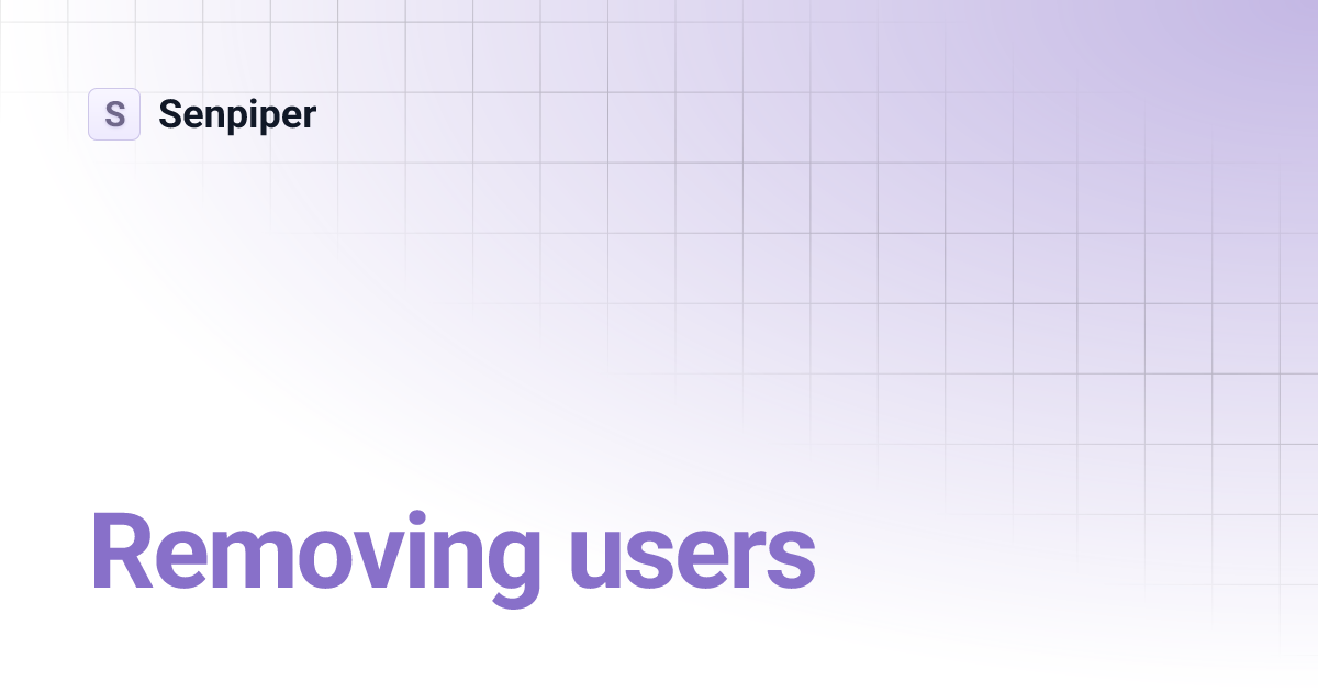 Removing users | Senpiper
